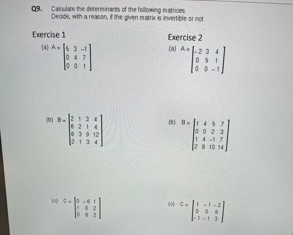 Solved Q9. Calculate the determinants of the following | Chegg.com