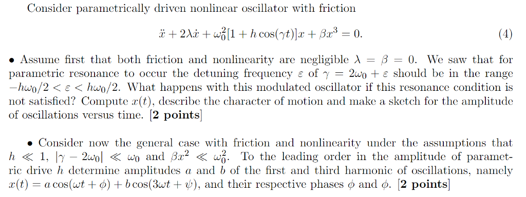 Solved Consider parametrically driven nonlinear oscillator | Chegg.com