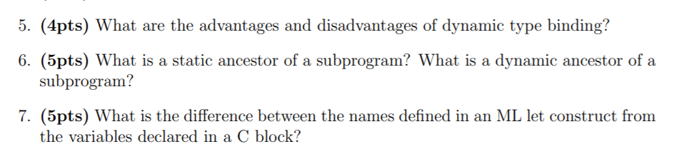 Solved 5. (4pts) What are the advantages and disadvantages | Chegg.com