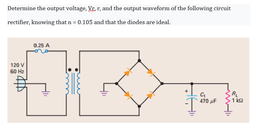 Solved Determine the output voltage, Vr, r, and the output | Chegg.com Solved Determine the output voltage, Vr, r, and the output | Chegg.com