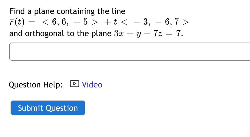 Solved Find a plane containing the line | Chegg.com