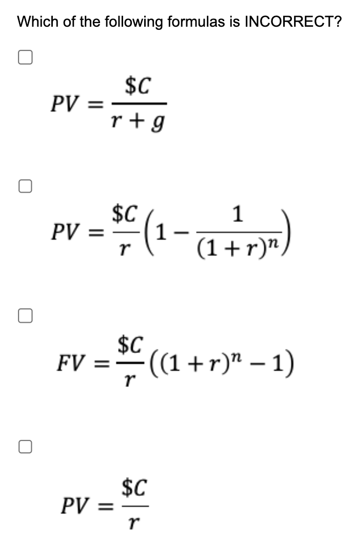 Solved Which of the following formulas is INCORRECT? | Chegg.com