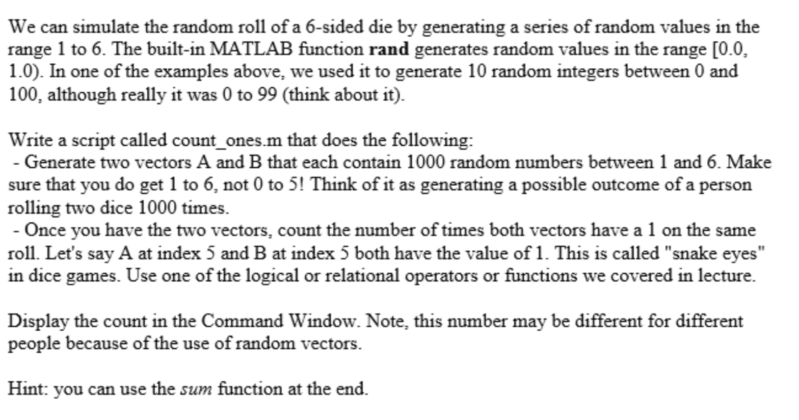 Solved We can simulate the random roll ofa 6-sided die by | Chegg.com