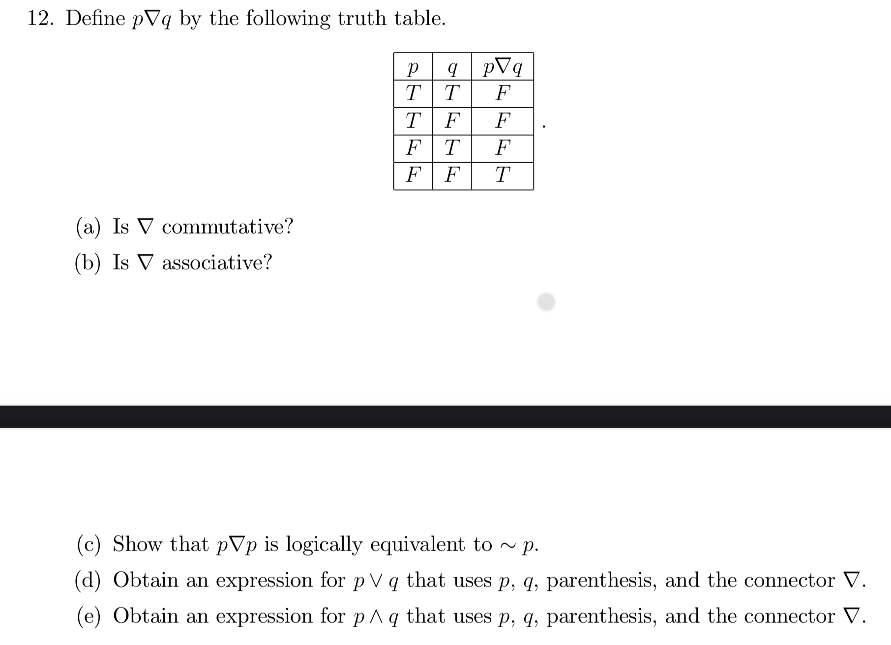 Solved 12 Define P∇q By The Following Truth Table A Is ∇ 