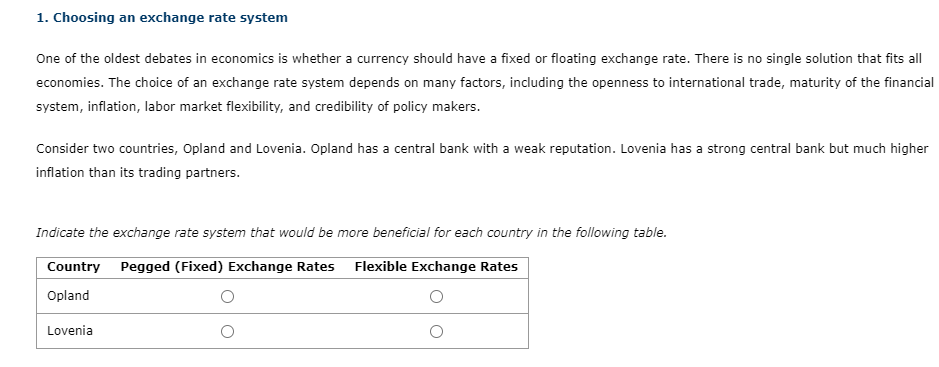 Solved 1. Choosing an exchange rate system One of the oldest | Chegg.com