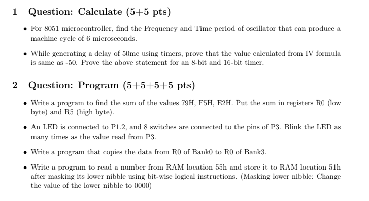Solved 1 Question: Calculate (5+5 pts) • For 8051 | Chegg.com