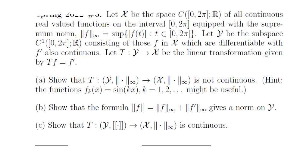 Solved - pring ∠u∼∼v. Let X be the space C([0,2π];R) of all | Chegg.com