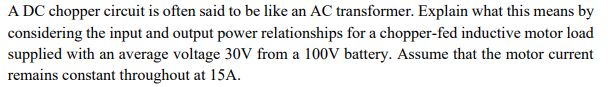 Solved A 10KHz step down transistor chopper operating from a | Chegg.com