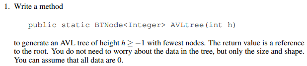 Solved 1. Write a method public static BTNode Avltree (int | Chegg.com