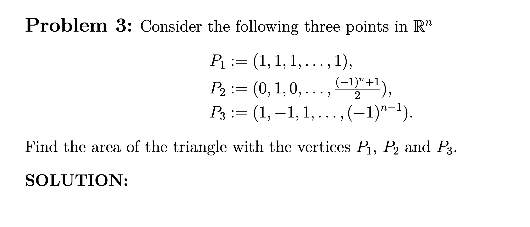 Solved Problem 3: Consider the following three points in | Chegg.com