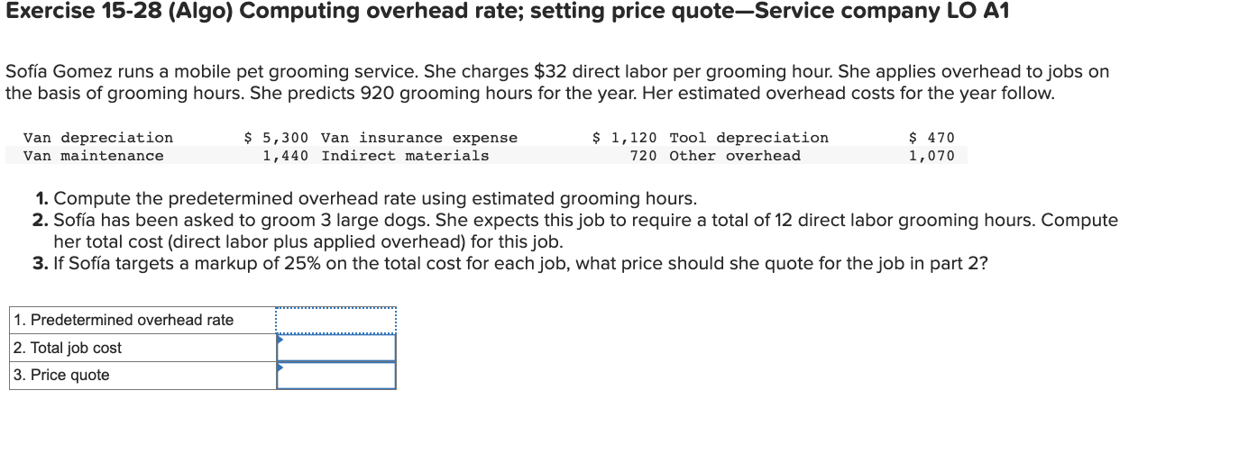 Solved Exercise 15-28 (Algo) Computing overhead rate; | Chegg.com