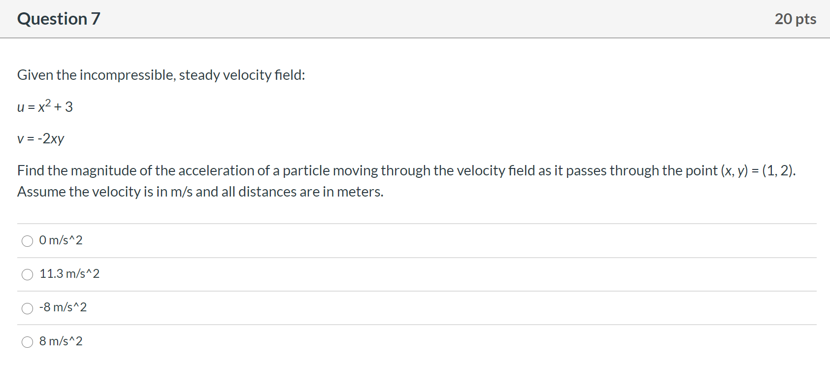 Solved Question 7 20 pts Given the incompressible, steady | Chegg.com