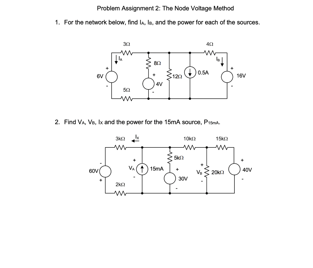 Solved Problem Assignment 2: The Node Voltage Method 1. For | Chegg.com