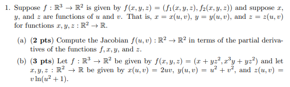 Solved 1. Suppose f: R3 + R2 is given by f(1, y, z) = (f1(1, | Chegg.com