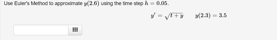 Solved h=0.05 y′=t+yy(2.3)=3.5 | Chegg.com