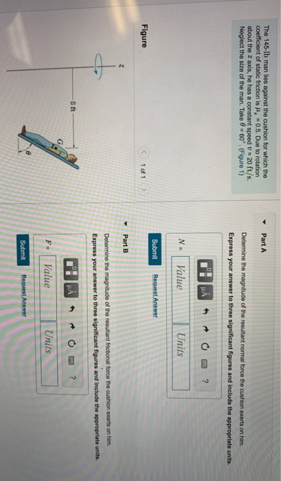 Solved The 145-lb man lies against the cushion for which the | Chegg.com