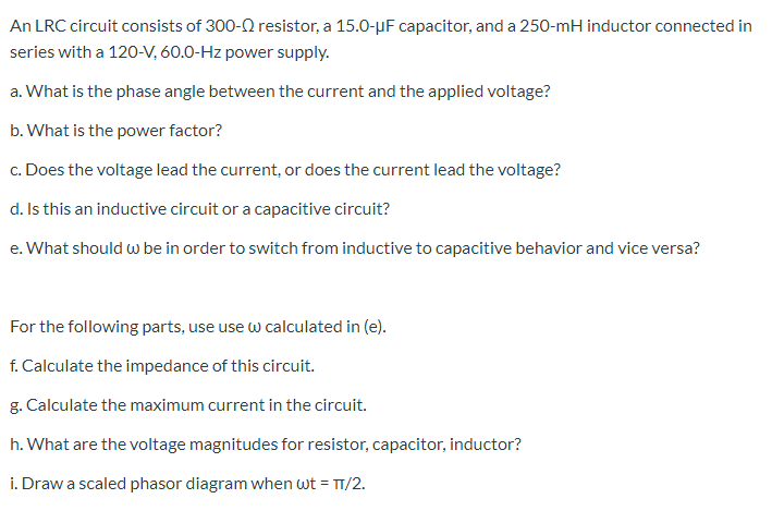 Solved An LRC circuit consists of 300- resistor, a 15.0-MF | Chegg.com
