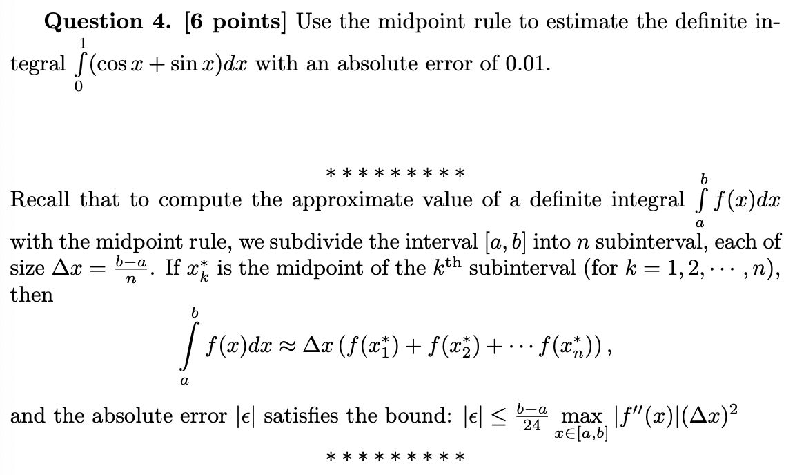 Solved Question 4. [6 points] Use the midpoint rule to | Chegg.com