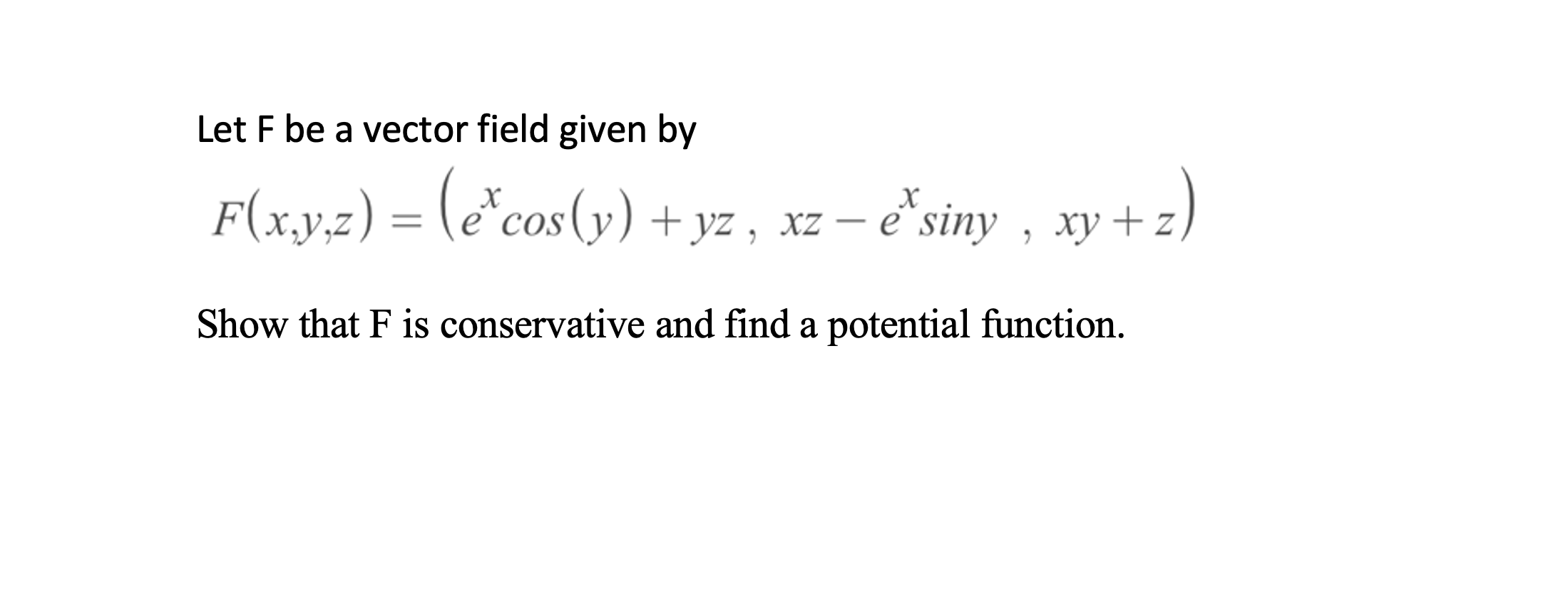 Solved Let F be a vector field given by | Chegg.com