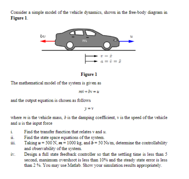 Solved Consider a simple model of the vehicle dynamics, | Chegg.com