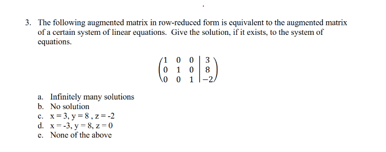 Solved 3. The following augmented matrix in row-reduced form | Chegg.com
