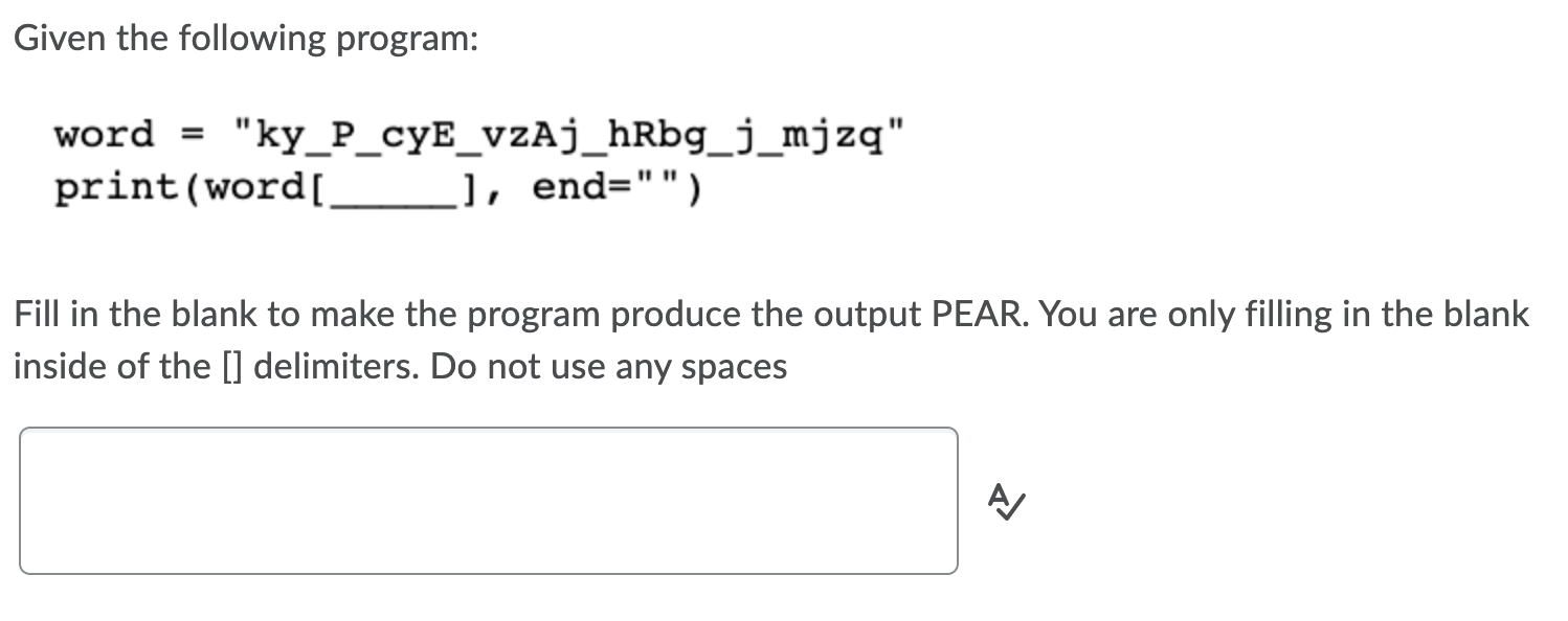 Solved Given the following program: word = | Chegg.com
