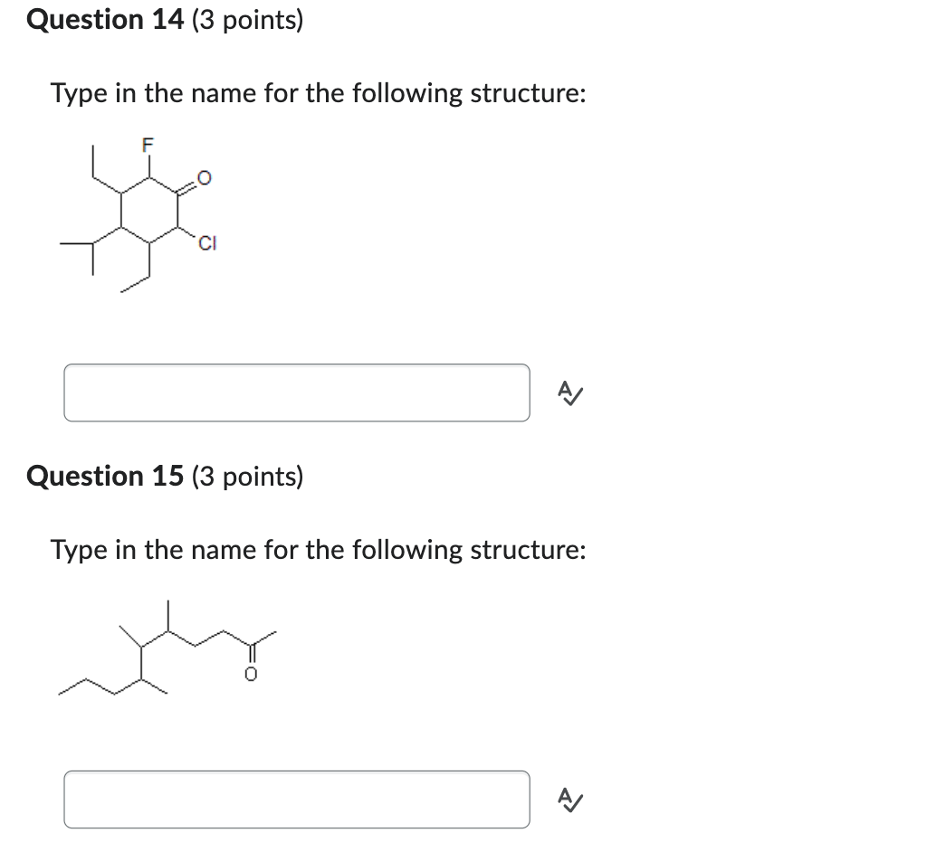 Type in the name for the following structure: A | Chegg.com