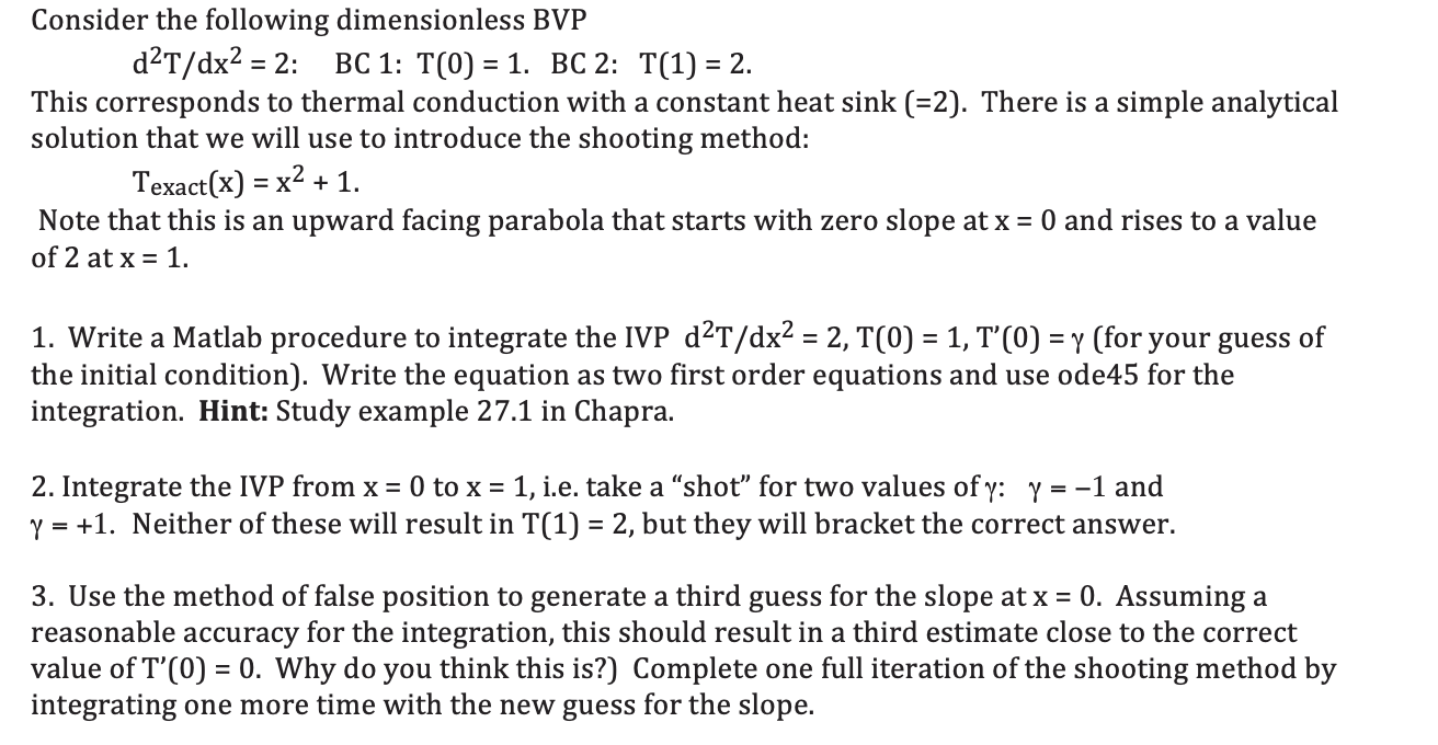 Solved Consider the following dimensionless BVP d2T/dx2 = 2: | Chegg.com