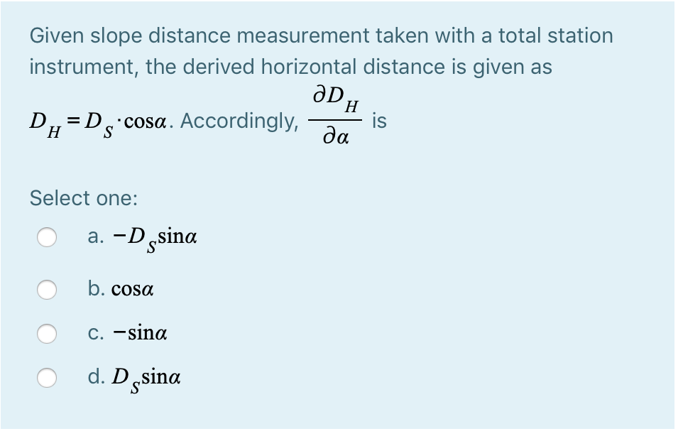 Solved Given slope distance measurement taken with a total | Chegg.com