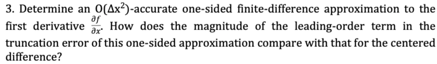 Solved 3. Determine an O(Ax?)-accurate one-sided | Chegg.com