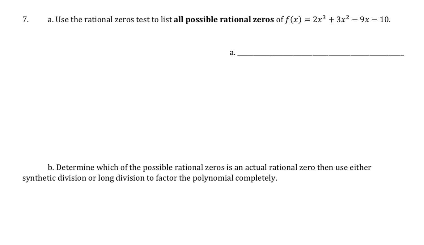 Solved 7. a. Use the rational zeros test to list all | Chegg.com