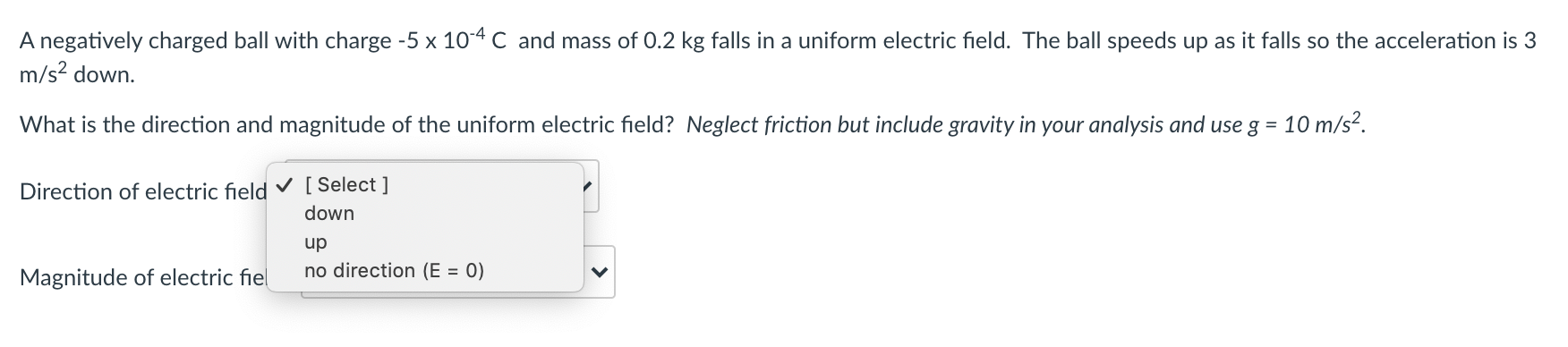Solved A negatively charged ball with charge - 5 x 10-4 C | Chegg.com