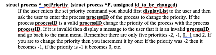 Solved struct process * set Priority (struct process *P, | Chegg.com