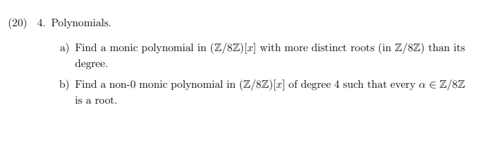 Solved 4. Polynomials. a) Find a monic polynomial in | Chegg.com