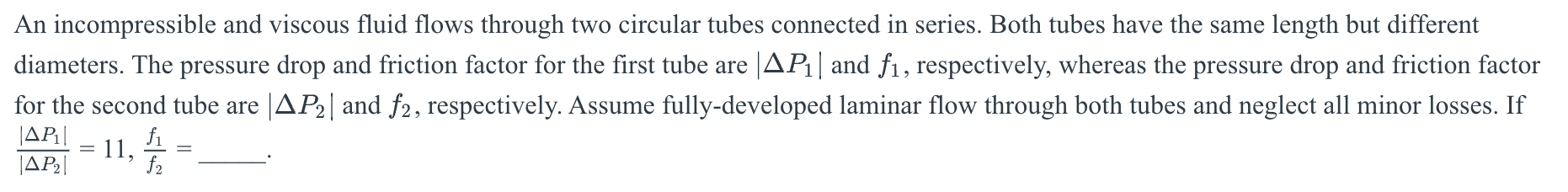 Solved An ﻿incompressible and viscous fluid flows through | Chegg.com