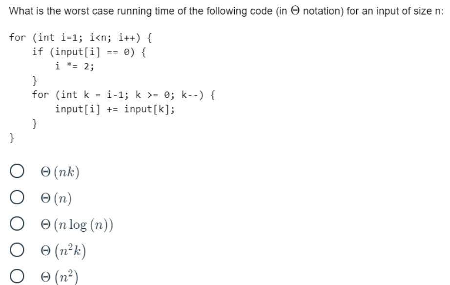 Solved What is the worst case running time of the following | Chegg.com