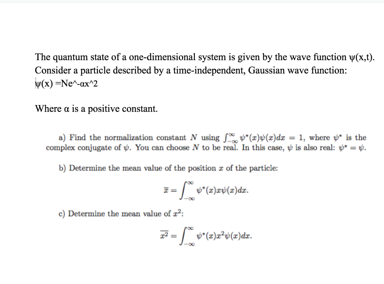 Solved The quantum state of a one-dimensional system is | Chegg.com