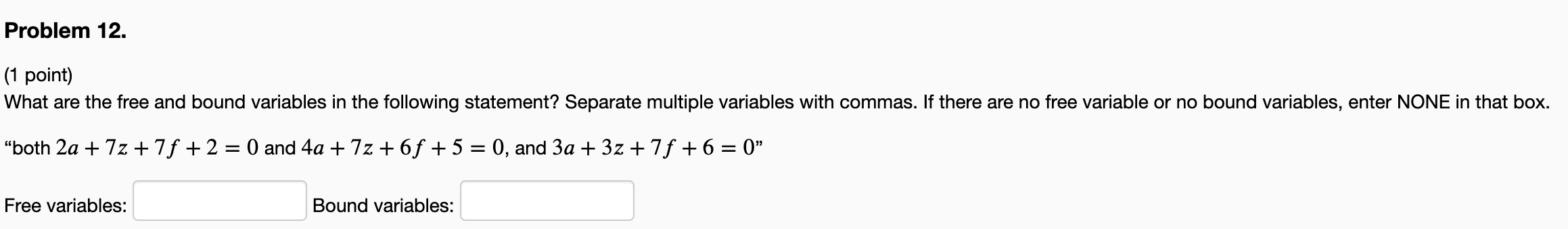 Solved Problem 6. (1 point) What are the free and bound | Chegg.com