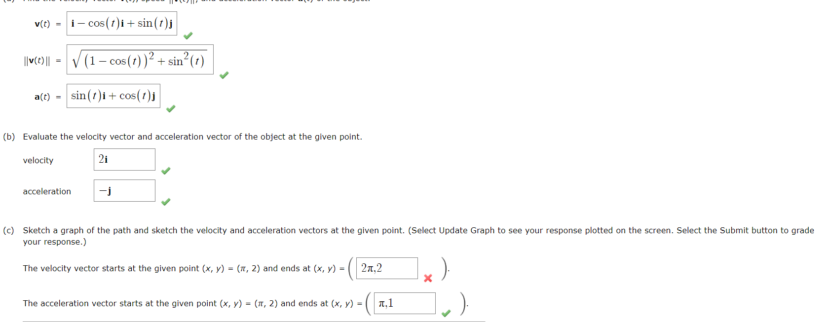v(t)= ∥v(t)∥= a(t)= (b) Evaluate the velocity vector | Chegg.com