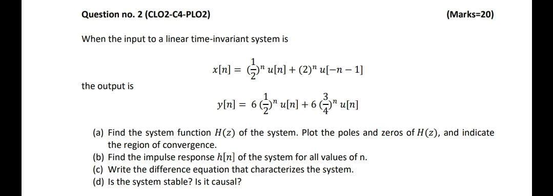 Solved Question no. 2 (CLO2-C4-PLO2) (Marks=20) When the | Chegg.com