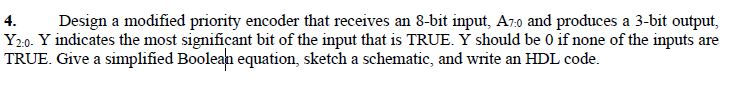 Solved 4. Design a modified priority encoder that receives | Chegg.com