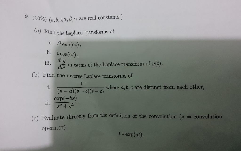 Solved 9. (10%)(a,b,c,α,β,γ are real constants.) (a) Find | Chegg.com