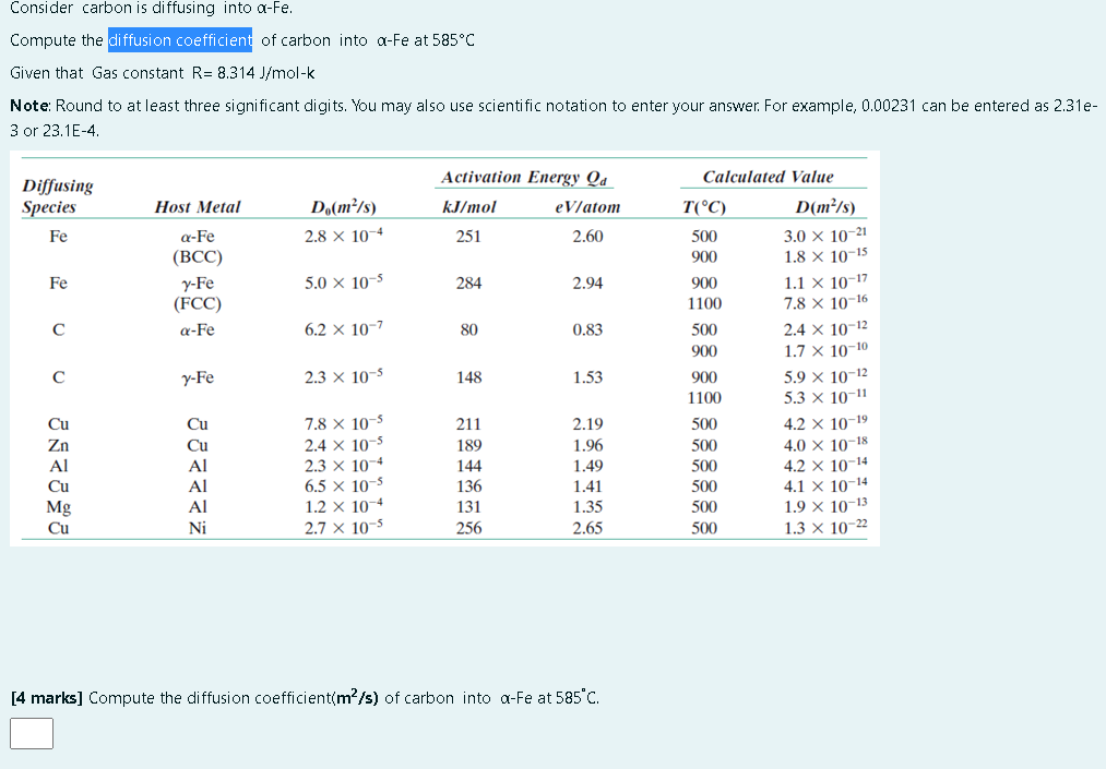 Solved Consider carbon is diffusing into a-Fe. Compute the | Chegg.com