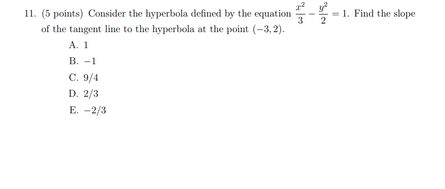 Solved 11. (5 points) Consider the hyperbola defined by the | Chegg.com