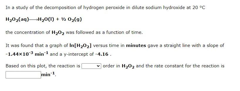 Solved In a study of the decomposition of hydrogen peroxide | Chegg.com