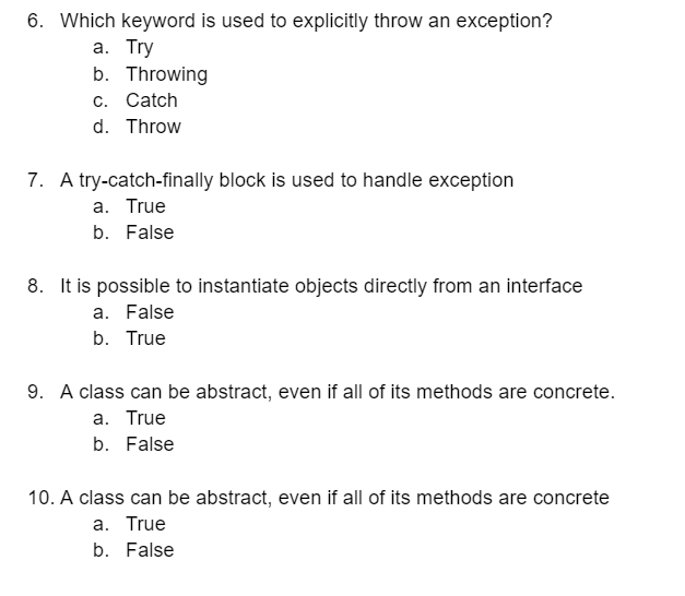 Solved 6. Which keyword is used to explicitly throw an | Chegg.com