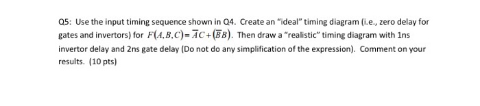 Solved Use the input timing sequence shown in Q4. Create an | Chegg.com