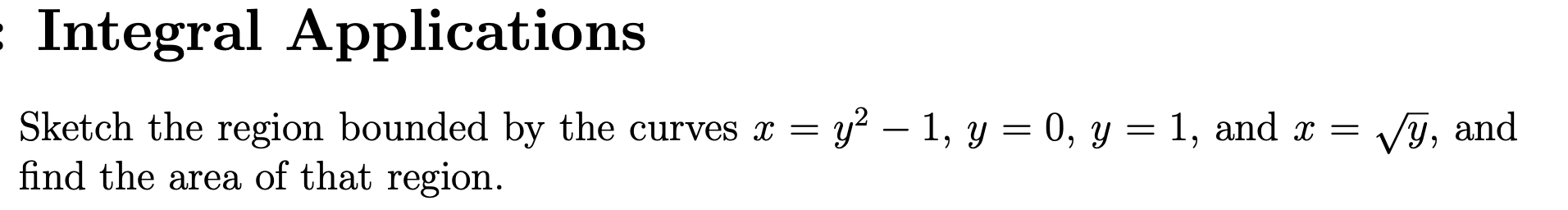 Solved Integral Applications Sketch the region bounded by | Chegg.com