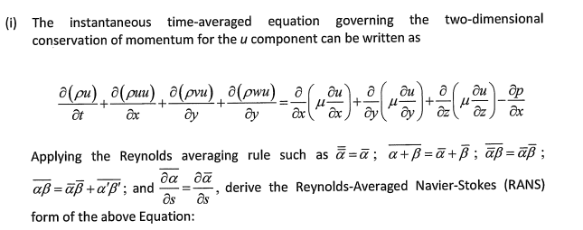 Solved i) The instantaneous time-averaged equation governing | Chegg.com