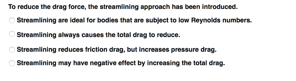 Solved To reduce the drag force, the streamlining approach | Chegg.com